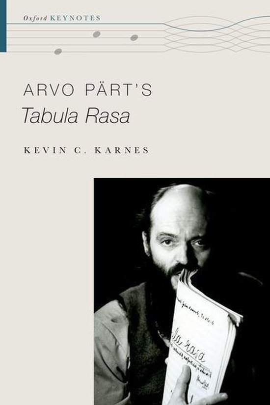 Oxford Keynotes - Arvo Pärt's Tabula Rasa (ebook), Kevin C. Karnes ...