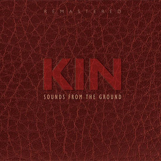 Kin, Sounds From The Ground | CD (album) | Muziek | bol