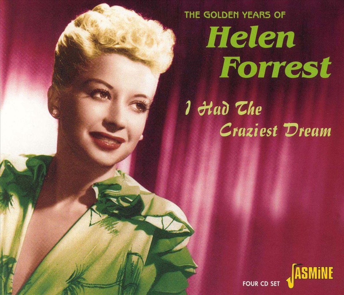 Helen Forrest - I Had The Craziest Dream. Golden Ye (CD), Helen Forrest ...