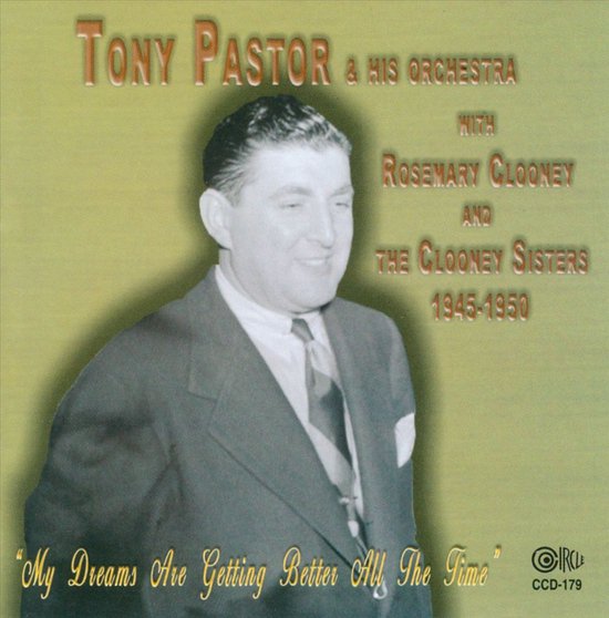 Tony Pastor And His Orchestra - My Dreams Are Getting Better All The ...