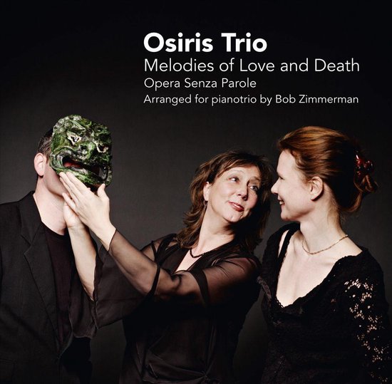 Melodies Of Love And Death - Opera, Osiris Trio | CD (album) | Muziek ...