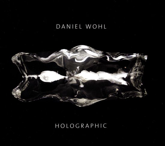 Holographic, Daniel Wohl | CD (album) | Muziek | bol