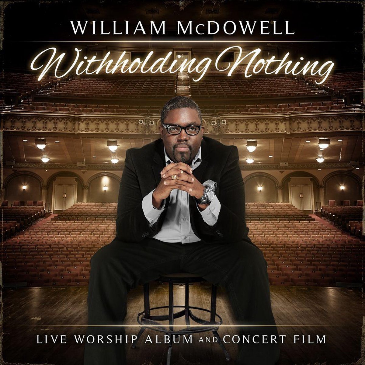 William McDowell - Withholding Nothing (CD), William McDowell | CD ...