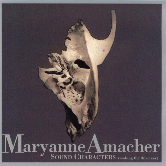 Sound Characters, Maryanne Amacher | Muziek | bol