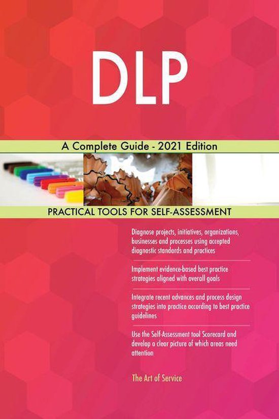 DLP A Complete Guide - 2021 Edition (ebook), Gerardus Blokdyk | 9781867485650 | Boeken | bol