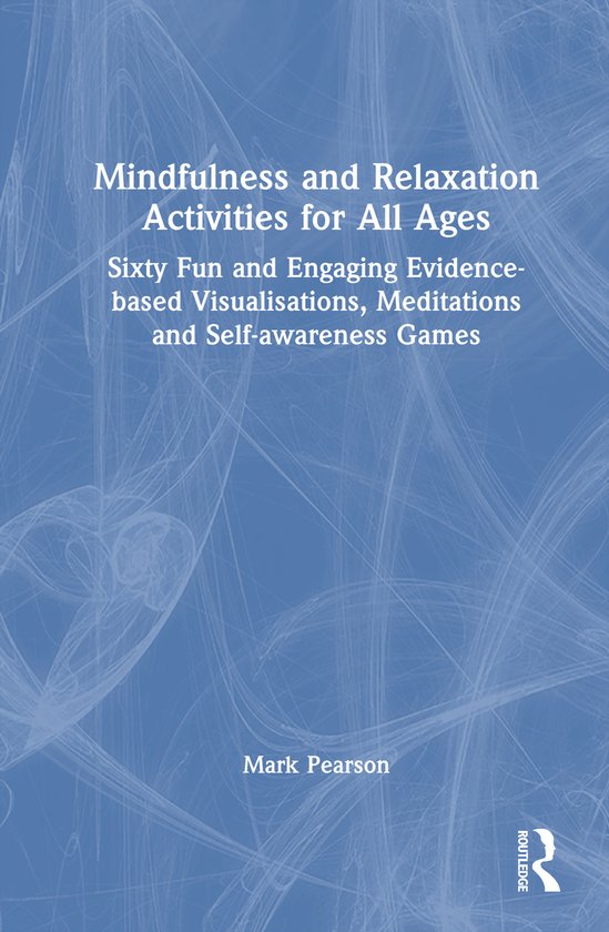 Mindfulness and Relaxation Activities for All Ages | 9781041204398 ...