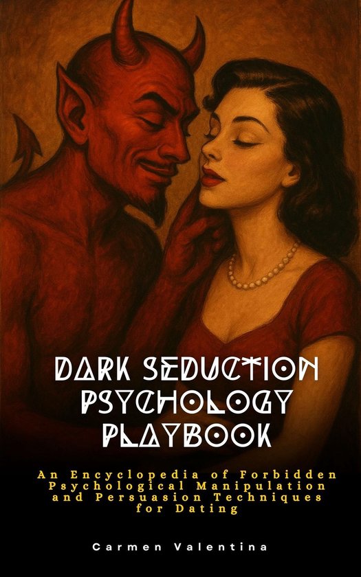 Dark Seduction Psychology Playbook (ebook), Carmen Valentina | 9798349511691 | Livres | bol