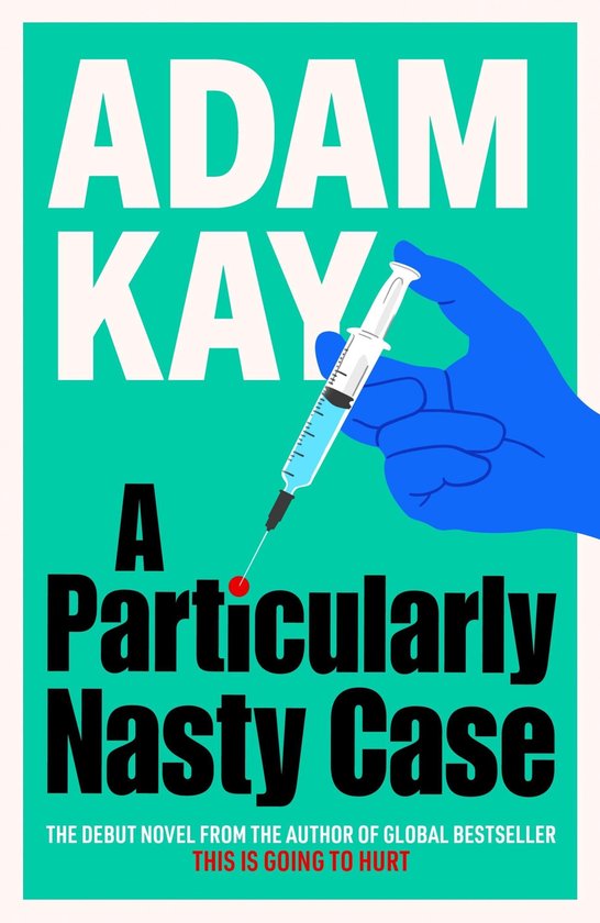 A Particularly Nasty Case, Adam Kay | 9781398704411 | Boeken | bol