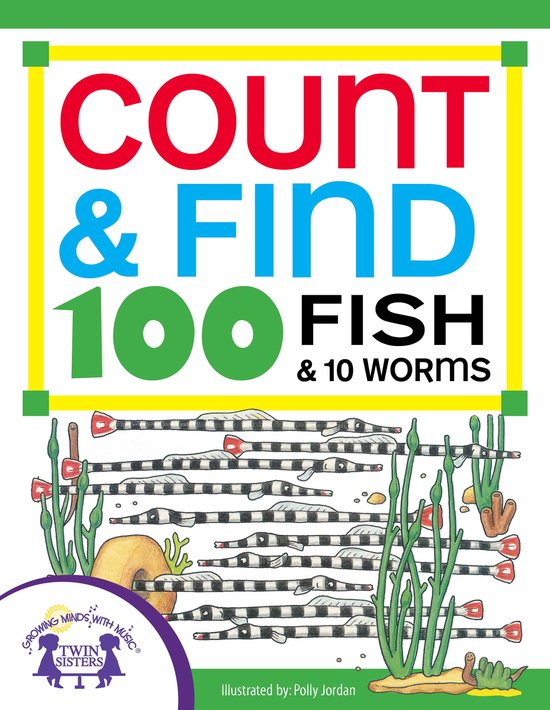 Count & Find 100 Fish and 10 Worms (ebook), Susan Mcclanahan ...