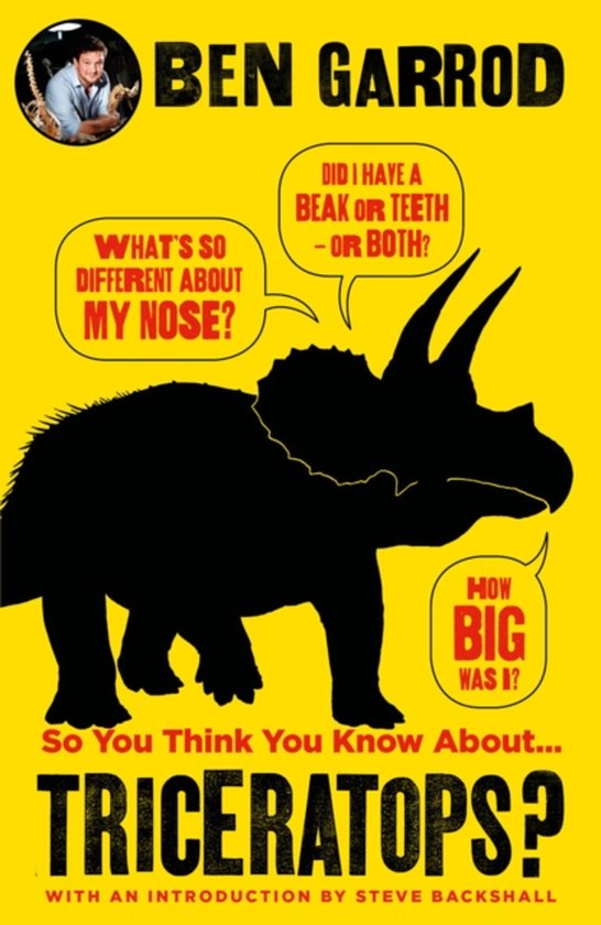 So You Think You Know About Triceratops?, Professor Ben Garrod ...