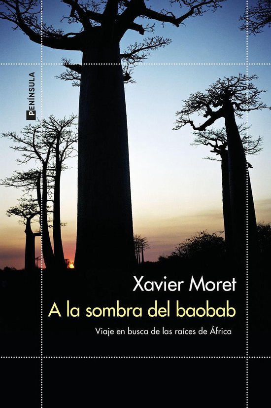 ODISEAS - A la sombra del baobab (ebook), Xavier Moret | 9788411000031 ... ODISEAS - A la sombra del baobab (ebook), Xavier Moret | 9788411000031 ...