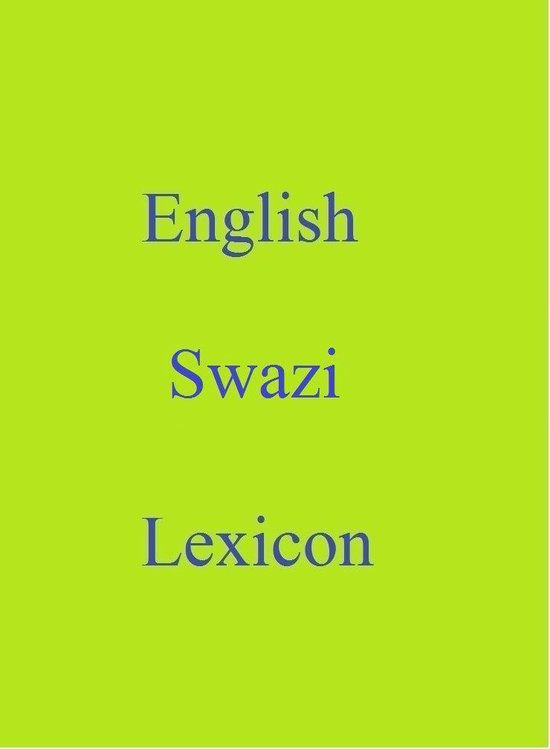 World Languages Dictionary - English Swazi Lexicon (ebook), Robert Goh ...