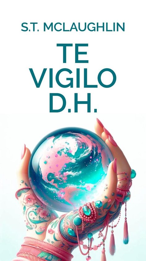 Te Vigilo D.H. (ebook), S.T. Mclaughlin | 9798227615985 | Boeken | bol