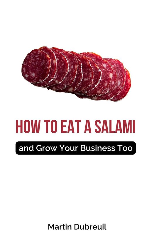 How To Eat a Salami (ebook), Martin Dubreuil | 9798230833321 | Boeken | bol