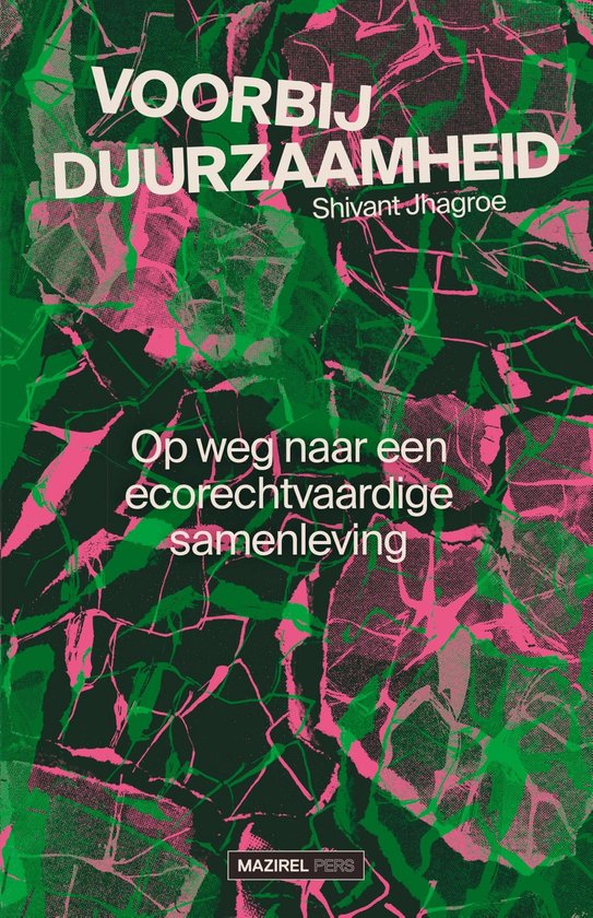 Voorbij duurzaamheid (ebook), Shivant Jhagroe | 9789464564266 | Boeken ...