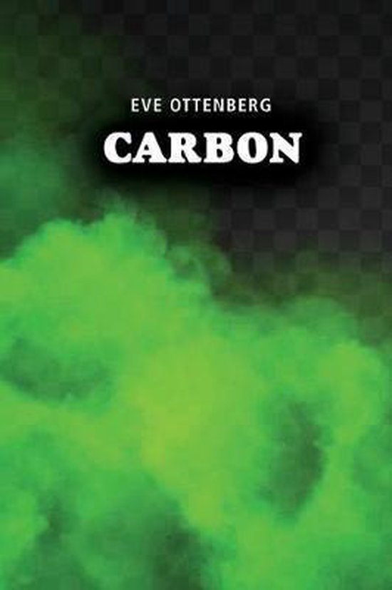 Carbon, Eve Ottenberg | 9781797629681 | Boeken | bol.com