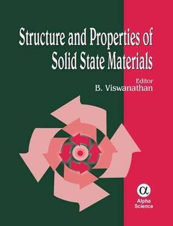 Structure and Properties of Solid State Materials | 9781842653364 | B ...