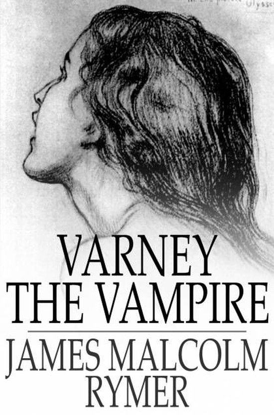 Varney the Vampire (ebook), James Malcolm Rymer | 9781775459842 ...