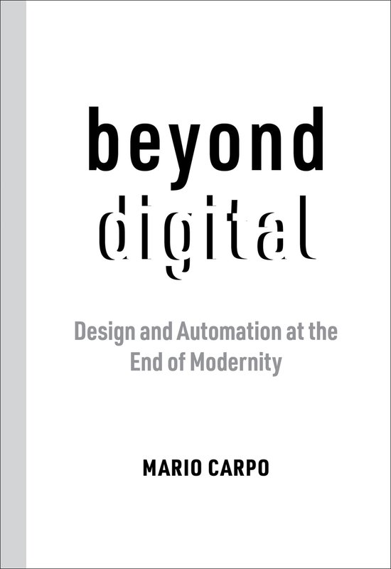 Beyond Digital (ebook), Mario Carpo | 9780262373395 | Boeken | bol