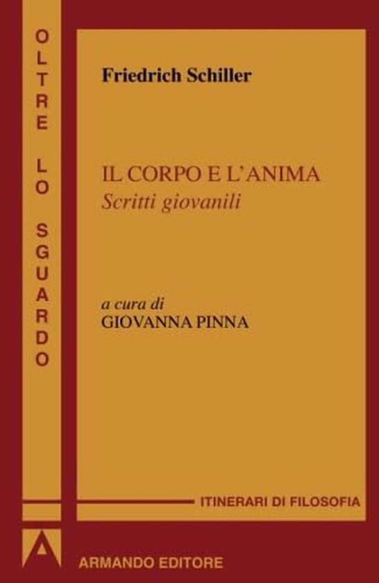 Il corpo e l'anima Scritti giovanili | bol