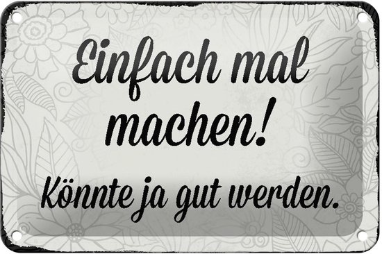 Blechschild Spruch 18x12cm einfach mal machen Schild | bol