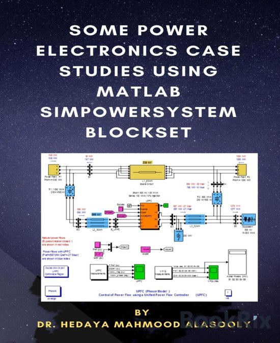 Some Power Electronics Case Studies Using Matlab Simpowersystem Blockset (ebook), Dr.... | bol.com