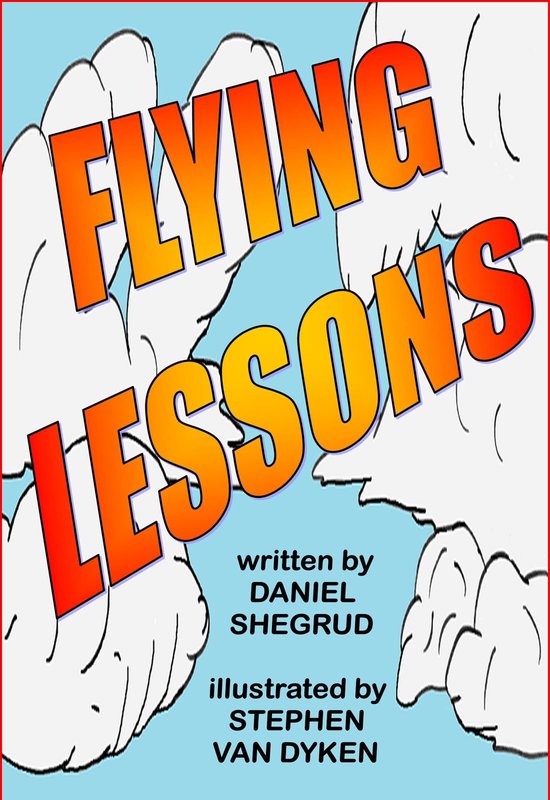 Flying Lessons (ebook), Daniel W. Shegrud | 9781370166886 | Boeken ...