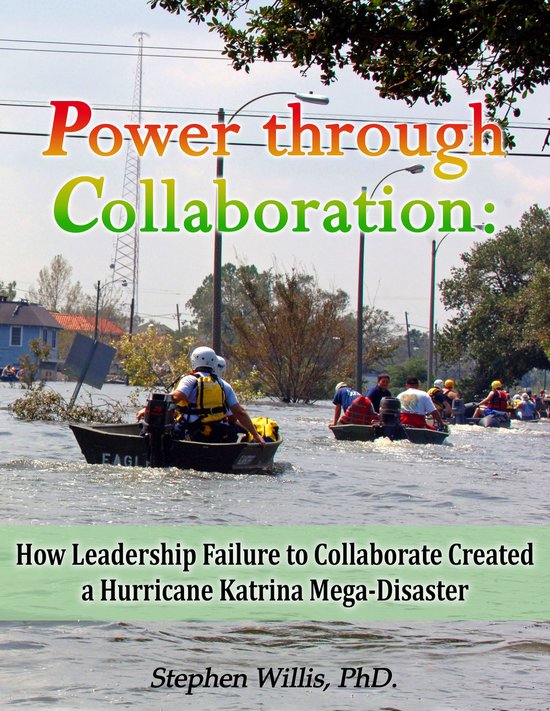 Power through Collaboration: How Leadership Failure to Collaborate ...