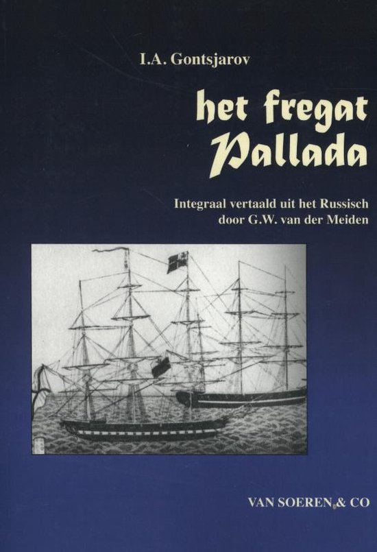Het fregat Pallada - Reisverslag van Ivan Alexandrovitsj Gontsjarov | bol