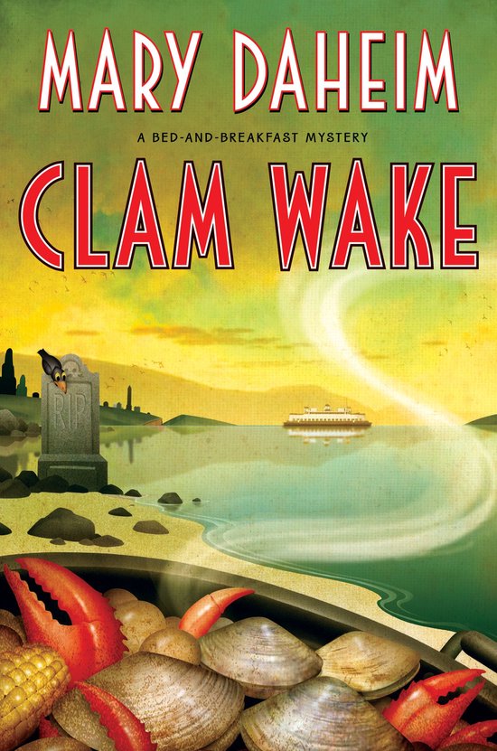 Bed-and-Breakfast Mysteries 29 - Clam Wake (ebook), Mary Daheim ...