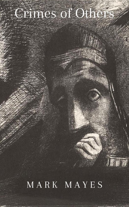 Crimes of Others (ebook), Mark Mayes | 1230004305002 | Boeken | bol.com