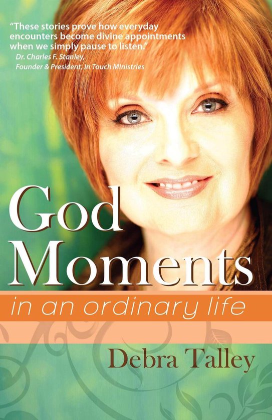 God Moments: In An Ordinary Life (ebook), Debra Talley | 9781937602994 ...