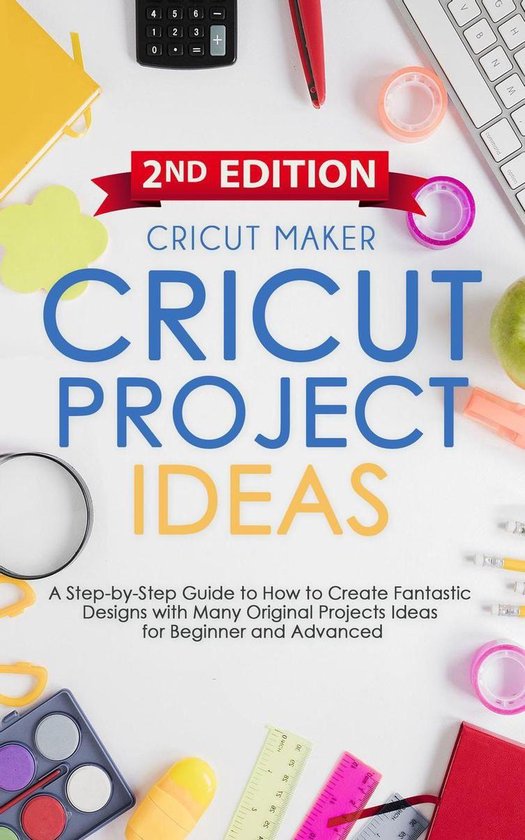 Cricut Collection - Cricut Project Ideas: A Step-by-Step Guide to How ...