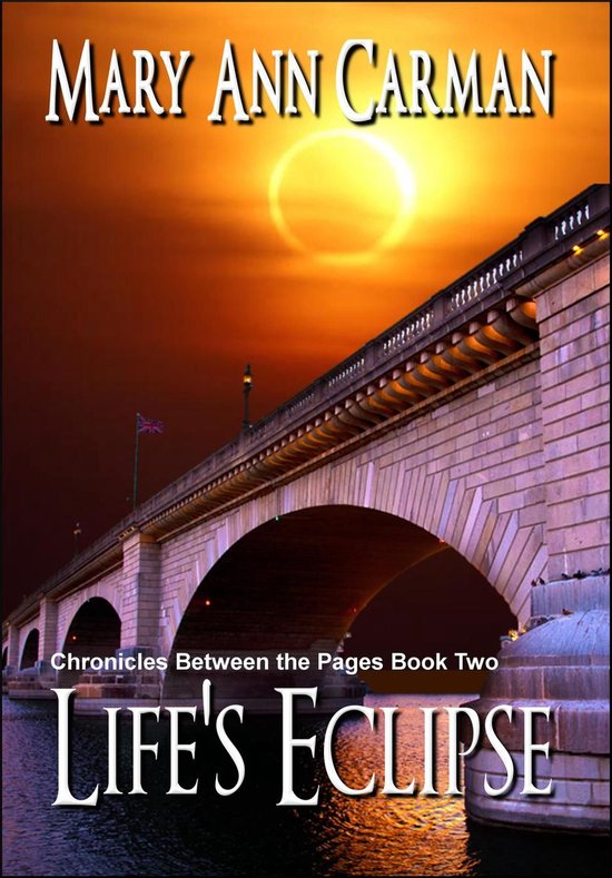 Chronicles Between the Pages 2 - Life's Eclipse (ebook), Mary Ann ...