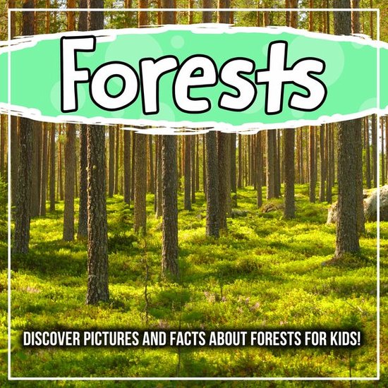 Forests: Discover Pictures and Facts About Forests For Kids! (ebook ...