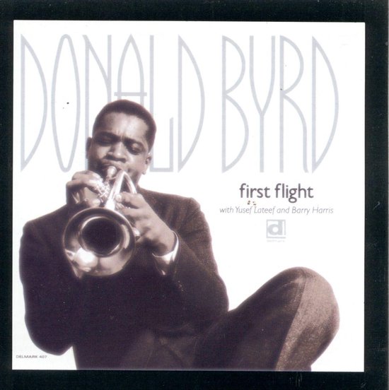 Donald Byrd - First Flight (CD), Donald Byrd | Muziek | bol
