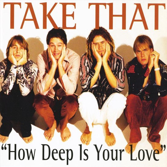 Take That - How Deep Is Your Love, Take That | CD (album) | Muziek | bol