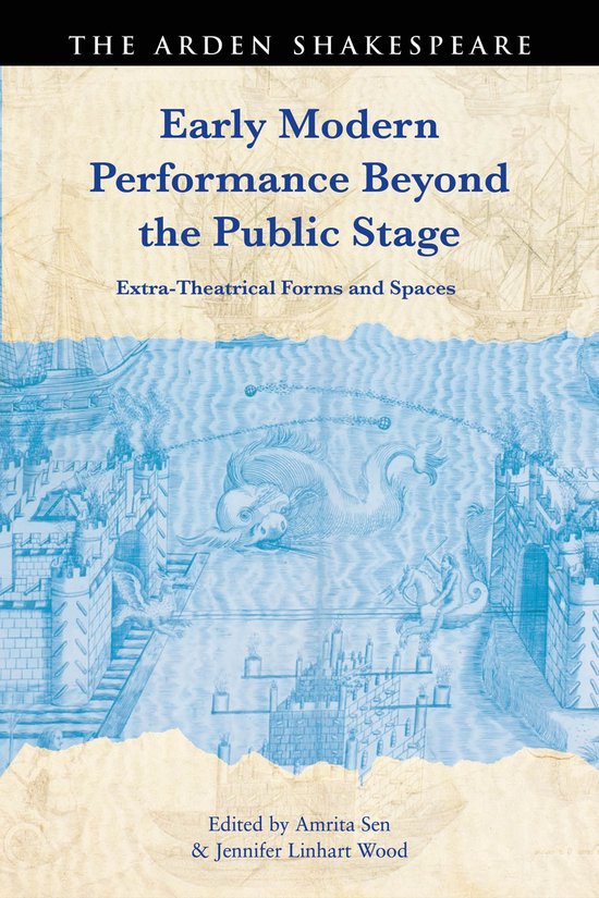Early Modern Performance Beyond the Public Stage (ebook ...