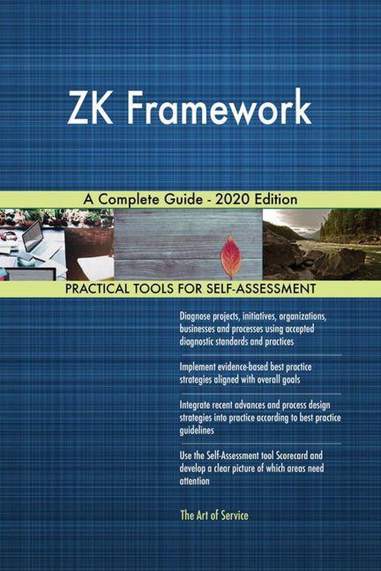 ZK Framework A Complete Guide - 2020 Edition (ebook), Gerardus Blokdyk ...