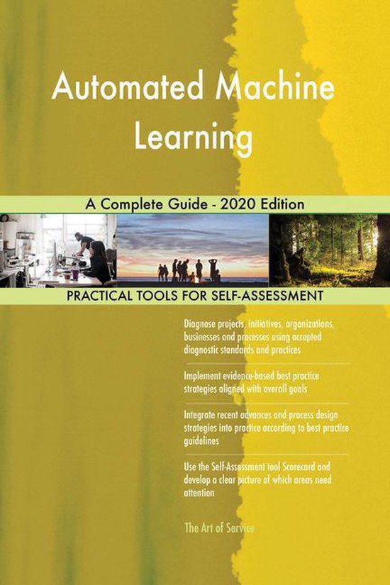 Automated Machine Learning A Complete Guide - 2020 Edition (ebook ...