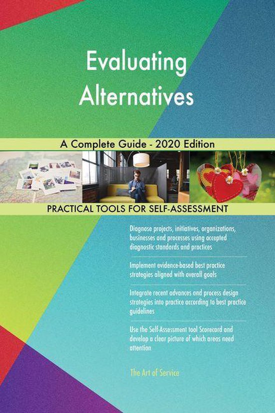 Evaluating Alternatives A Complete Guide - 2020 Edition (ebook ...