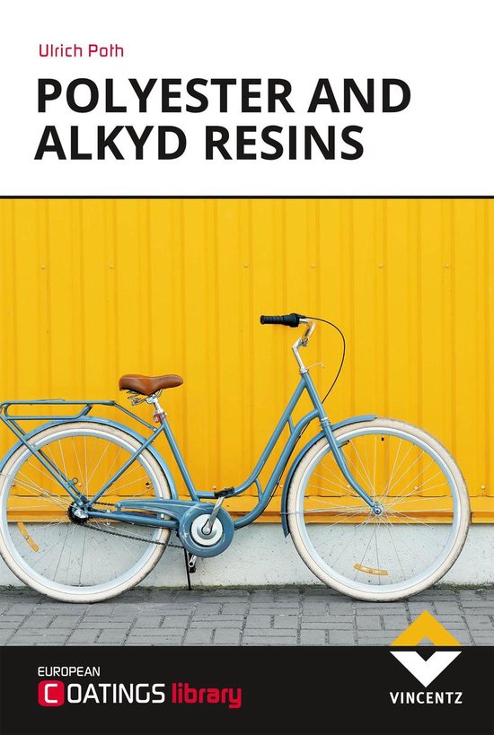 Polyester and Alkyd Resins (ebook), Ulrich Poth | 9783866307407 ...