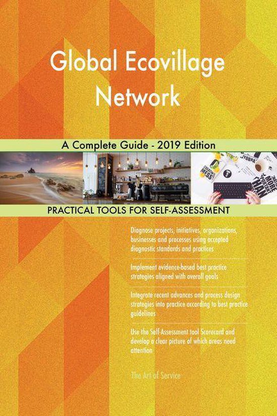 Global Ecovillage Network A Complete Guide - 2019 Edition (ebook), Gerardus Blokdyk |... | bol