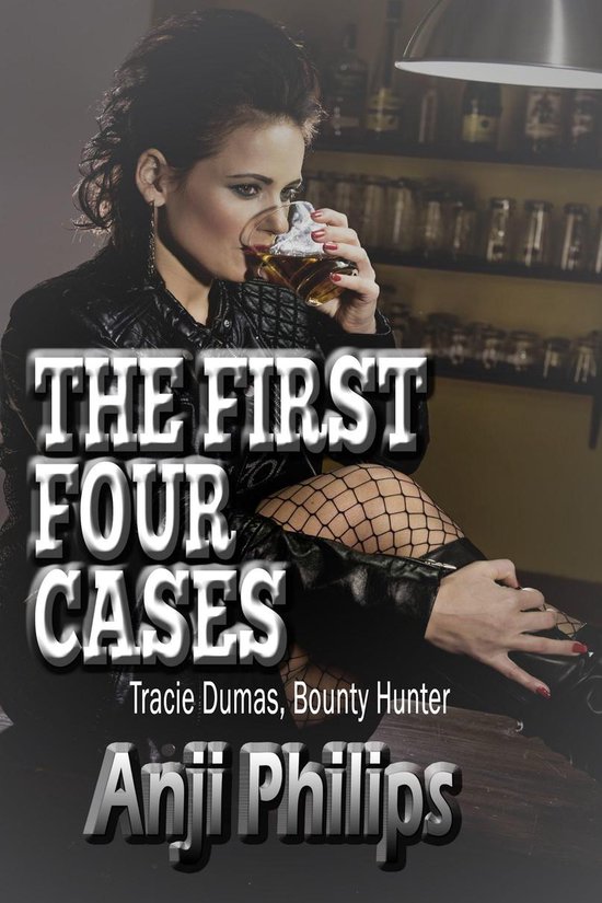 Tracie Dumas, Bounty Hunter - The First Four Cases (ebook), Anji Philips |... | bol.com