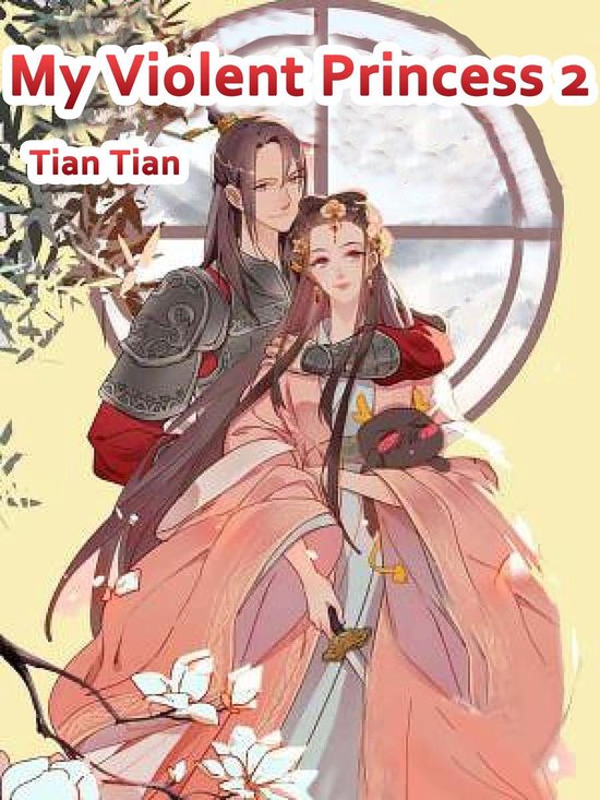 Volume 7 7 - My Violent Princess 2 (ebook), Tian Tian | 9781648467899 ...