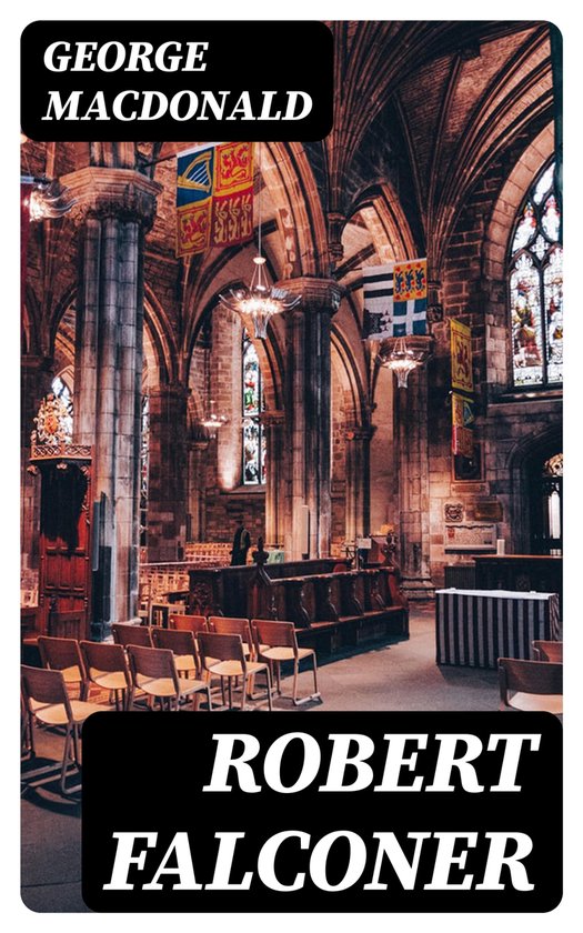 Robert Falconer (ebook), George Macdonald | 8596547211709 | Boeken ...