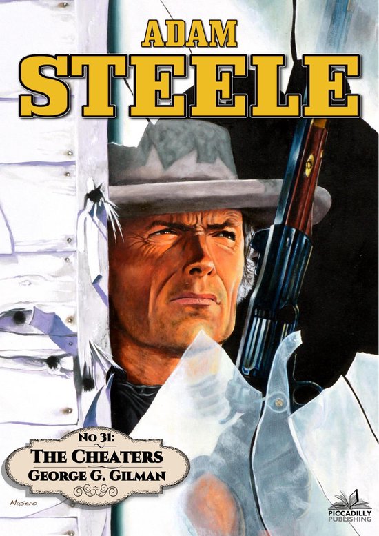 Adam Steele - Adam Steele 31: The Cheaters (ebook), George G. Gilman ...