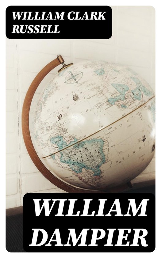 William Dampier (ebook), William Clark Russell | 8596547333227 | Boeken ...