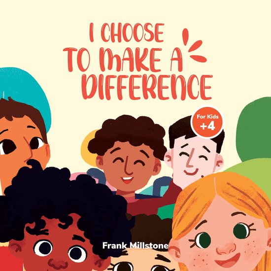 I Choose to Make a Difference: A Book to Teach Children to Respect ...