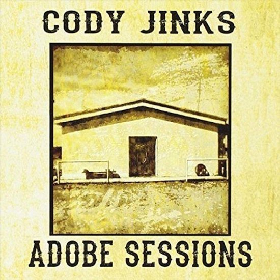 Adobe Sessions, Cody Jinks | Muziek | bol